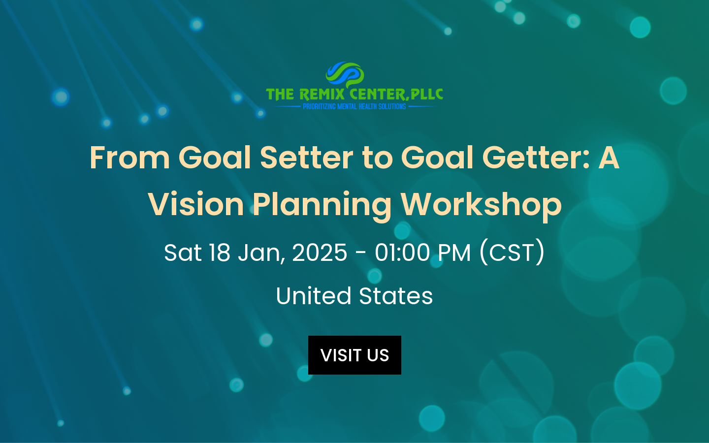 From Goal Setter to Goal Getter: A Vision Planning Workshop